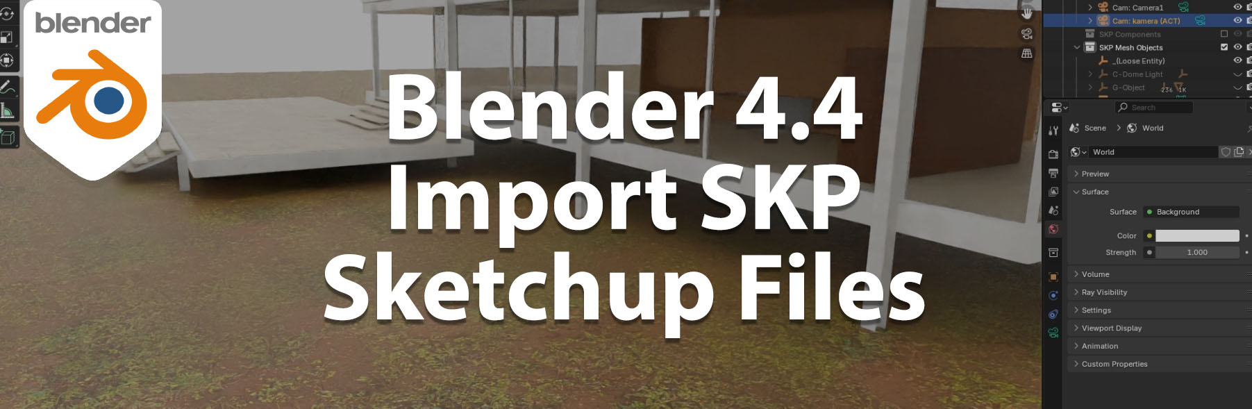 Blender 4.4 Import SKP (Sketchup) Files - LEARN 3D TUTORIALS